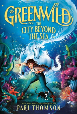 GREENWILD THE CITY BEYOND THE Greenwild Pari Thomson SQUARE FISH2025 Paperback English ISBN：9781250894557 洋書 Books for k...