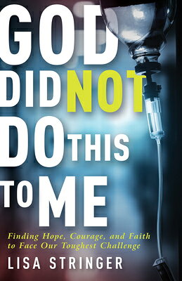 GOD DID NOT DO THIS TO ME Lisa Stringer WHITAKER HOUSE2020 Paperback English ISBN：9781641234559 洋書 Fiction & Literature（...