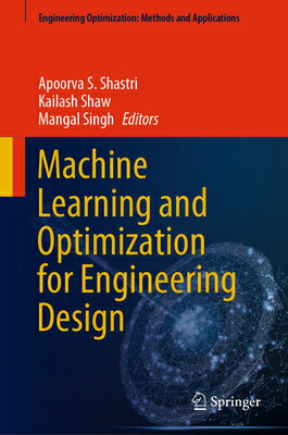 MACHINE LEARNING & OPTIMIZATIO Engineering Optimization: Methods and Applications Apoorva S. Shastri Kailash Shaw Mangal...