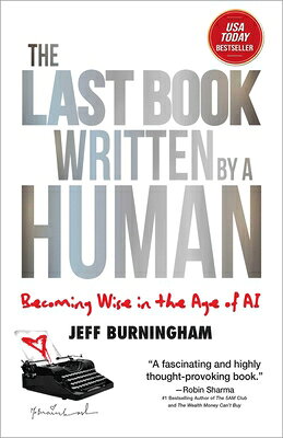 LAST BK WRITTEN BY A HUMAN Jeff Burningham FOREFRONT BOOKS2025 Hardcover English ISBN：9781637634561 洋書 Social Science（社会...