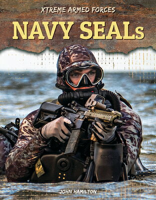 NAVY SEALS Xtreme Armed Forces John Hamilton ABDO PUB CO2020 Library　Binding English ISBN：9781532194566 洋書 Books for kid...