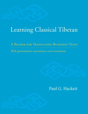 LEARNING CLASSICAL TIBETAN Paul G. Hackett SNOW LION PUBN2019 Hardcover English ISBN：9781559394567 洋書 Social Science（社会科...