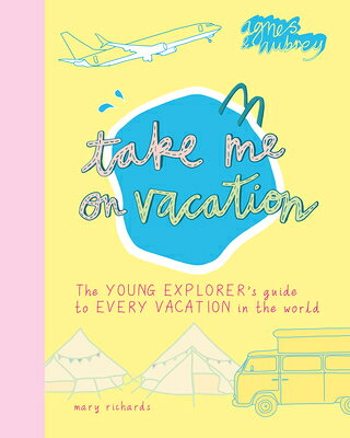 TAKE ME ON VACATION Take Me Mary Richards AGNES & AUBREY2020 Paperback English ISBN：9781916474567 洋書 Books for kids（児童書）...