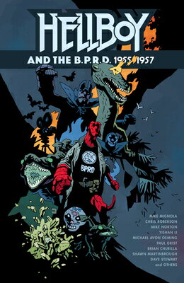HELLBOY & THE BPRD 1955ー1957 Hellboy and the B.P.R.D. Mike Mignola Chris Roberson Brian Churilla DARK HORSE COMICS2024 H...