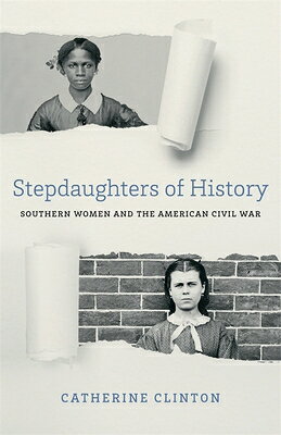 STEPDAUGHTERS OF HIST Walter Lynwood Fleming Lectures in Southern History Catherine Clinton LSU PR2016 Hardcover English...