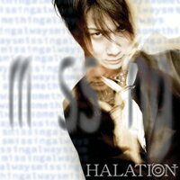 HALATIONミッシングサムシングオールウェイズミッシングオールウェイズ ハレーション 発売日：2006年08月09日 予約締切日：2006年08月05日 MISSING ーSOMETHINGーALWAYSーMISSINGーALWAYSー...