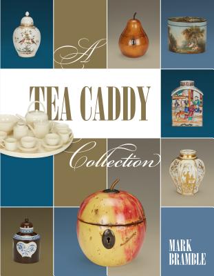 TEA CADDY COLL Mark Bramble SCHIFFER PUB LTD2017 Hardcover English ISBN：9780764354571 洋書 Art & Entertainment（芸術＆エンターテインメ...