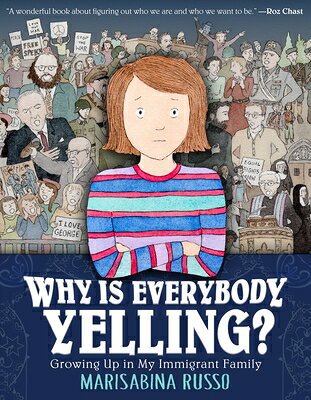 WHY IS EVERYBODY YELLING Marisabina Russo SQUARE FISH2023 Paperback English ISBN：9781250894571 洋書 NonーClassifiable（その他）