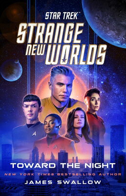 ST STRANGE NEW WORLDS TOWARD T Star Trek: Strange New Worlds James Swallow STAR TREK2026 Paperback English ISBN：97816680...