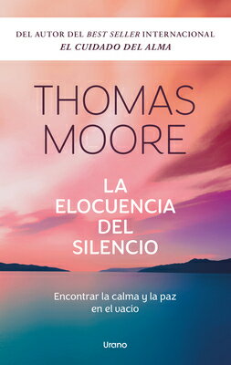 SPAーELOCUENCIA DEL SILENCIO LA Thomas Moore URANO WORLD2024 Paperback Spanish ISBN：9788418714573 洋書 Social Science（社会科学）...