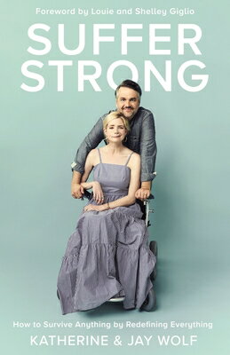 SUFFER STRONG Katherine Wolf Jay Wolf ZONDERVAN2020 Hardcover English ISBN：9780310344575 洋書 Social Science（社会科学） Religion