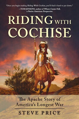 RIDING W/COCHISE Steve Price SKYHORSE PUB2023 Hardcover English ISBN：9781510774575 洋書 Social Science（社会科学） History