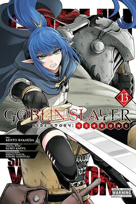GOBLIN SLAYER SIDE STORY YEAR Goblin Slayer Side Story: Year One (Manga) Kumo Kagyu Kento Sakaeda Noboru Kannatuki YEN P...