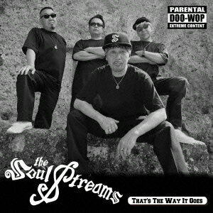 The Soul Streamsザッツ ザ ウェイ イット ゴーズ ソウルストリームズ 発売日：2016年06月22日 予約締切日：2016年06月18日 THAT`S THE WAY IT GOES JAN：4571326504580 G...
