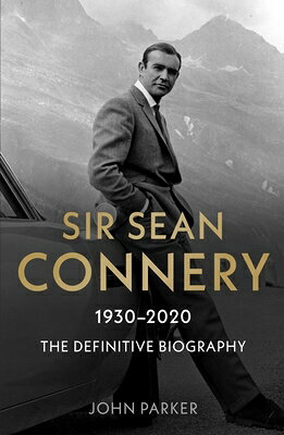 SIR SEAN CONNERY John Parker BLAKE2021 Paperback English ISBN：9781789464580 洋書 Fiction & Literature（小説＆文芸） Biography & A...