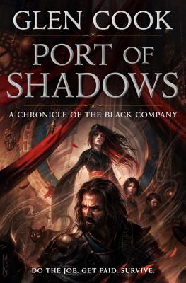 PORT OF SHADOWS Chronicles of the Black Company Glen Cook TOR BOOKS2019 Paperback English ISBN：9781250174581 洋書 Fiction ...