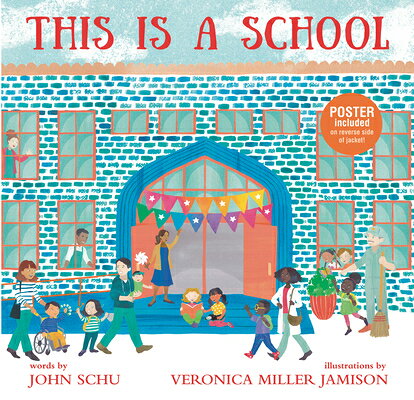 THIS IS A SCHOOL This Is Our World John Schu Veronica Miller Jamison CANDLEWICK BOOKS2022 Hardcover English ISBN：9781536...