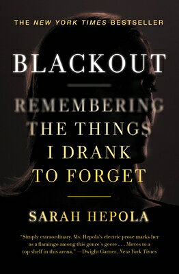 BLACKOUT Sarah Hepola GRAND CENTRAL PUBL2016 Paperback English ISBN：9781455554584 洋書 Fiction & Literature（小説＆文芸） Biograp...