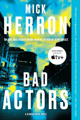 BAD ACTORS Slough House Mick Herron SOHO PR INC2023 Paperback English ISBN：9781641294584 洋書 Fiction & Literature（小説＆文芸） ...