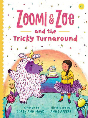 ZOOMI & ZOE & THE TRICKY TURNA Zoomi and Zoe Corey Ann Haydu Anne Appert QUIRK BOOKS2025 Hardcover English ISBN：97816836...