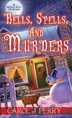 BELLS SPELLS & MURDERS Witch City Mystery Carol J. Perry KENSINGTON PUB CORP2018 Mass　Market　Paperbound English ISBN：978...