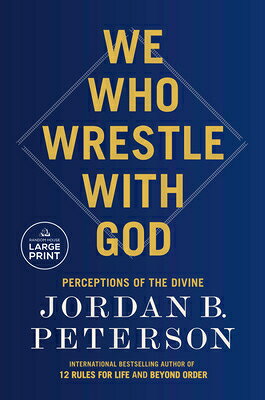 WE WHO WRESTLE W/GOD ーLP Jordan B. Peterson RANDOM HOUSE LARGE PRINT2024 Paperback English ISBN：9798217014590 洋書 Social ...