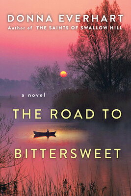 ROAD TO BITTERSWEET Donna Everhart KENSINGTON PUB CORP2024 Paperback English ISBN：9781496754592 洋書 Fiction & Literature（...