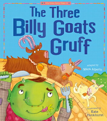 3 BILLY GOATS GRUFF My First Fairy Tales Tiger Tales Kate Pankhurst TIGER TALES2015 Paperback English ISBN：9781589254596...