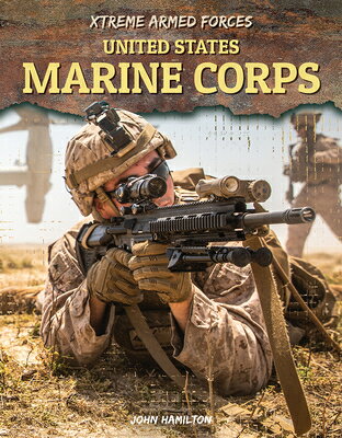 US MARINE CORPS Xtreme Armed Forces John Hamilton ABDO PUB CO2020 Library　Binding English ISBN：9781532194597 洋書 Books fo...
