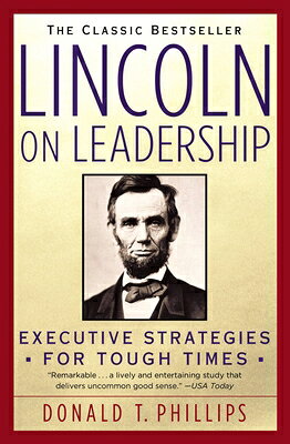 LINCOLN ON LEADERSHIP Donald T. Phillips GRAND CENTRAL PUBL1993 Paperback English ISBN：9780446394598 洋書 Social Science（社...