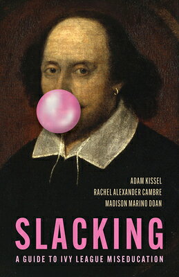 SLACKING Adam Kissel Rachel Alexander Cambre Madison Marino Doan ENCOUNTER BOOKS2025 Paperback English ISBN：978164177459...
