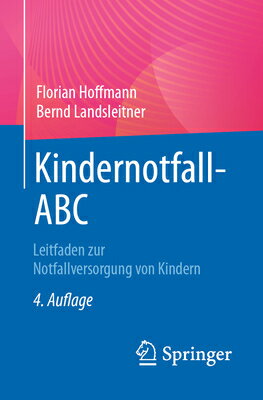 GERーKINDERNOTFALLーABC 4 AUFLAG Florian Hoffmann Bernd Landsleitner SPRINGER NATURE2026 Paperback 4. Auflage 2026 German ...