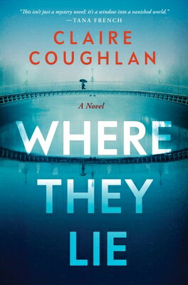 WHERE THEY LIE Claire Coughlan PERENNIAL2024 Paperback English ISBN：9780063344600 洋書 Fiction & Literature（小説＆文芸） Fiction