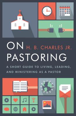ON PASTORING H. B. Charles Jr MOODY PUBL2016 Paperback English ISBN：9780802414601 洋書 Social Science（社会科学） Religion