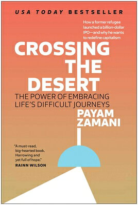 CROSSING THE DESERT Payam Zamani BENBELLA BOOKS2024 Hardcover English ISBN：9781637744604 洋書 Fiction & Literature（小説＆文芸） ...