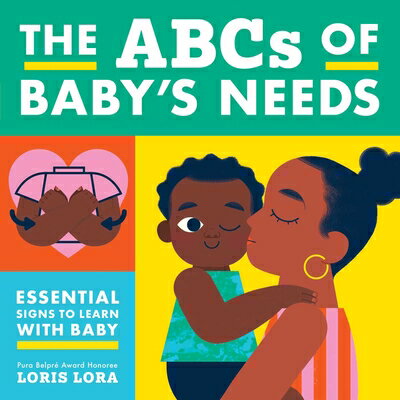 ABCS OF BABYS NEEDS Baby's Needs Little Bee Books Loris Lora LITTLE BEE BOOKS2023 Board　Books English ISBN：9781499814606...