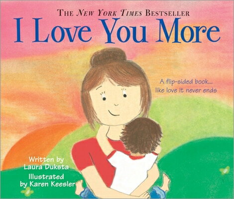 I LOVE YOU MORE Laura Duksta Karen Keesler SOURCEBOOKS INC2009 Board　Books English ISBN：9781402224607 洋書 Books for kids（...