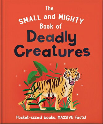 SMALL & MIGHTY BK OF DEADLY CR Small and Mighty Oh ORANGE HIPPO2023 Hardcover English ISBN：9781800694613 洋書 Books for ki...