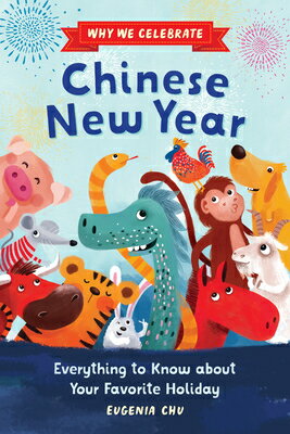 WHY WE CELEBRATE CHINESE NEW Y Why We Celebrate Eugenia Chu Javiera MacーLean CALLISTO KIDS2024 Paperback English ISBN：97...