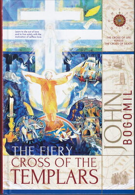 FIERY CROSS OF THE TEMPLARS John Bogomil CATHARISM 21 INC.2023 Hardcover English ISBN：9798987454619 洋書 Social Science（社会...