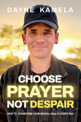 CHOOSE PRAYER NOT DESPAIR Dayne Kamela CHARISMA HOUSE2025 Paperback English ISBN：9781636414621 洋書 Social Science（社会科学） R...
