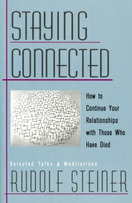 STAYING CONNECTED Rudolf Steiner Christopher Bamford Christopher Bamford STEINER BOOKS1999 Paperback English ISBN：978088...