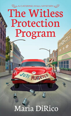 WITLESS PROTECTION PROGRAM A Catering Hall Mystery Maria Dirico KENSINGTON COZIES2024 Mass　Market　Paperbound English ISB...