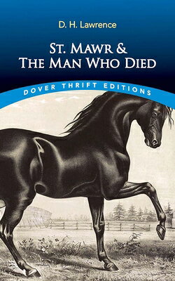 ST MAWR & THE MAN WHO DIED Dover Thrift Editions: Classic Novels D. H. Lawrence DOVER PUBN INC2025 Paperback English ISB...