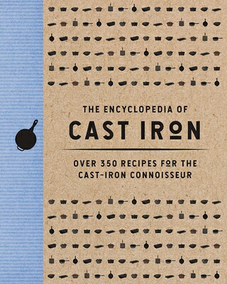 ENCY OF CAST IRON Encyclopedia Cookbooks Cider Mill Press CIDER MILL PR2024 Hardcover English ISBN：9781400344628 洋書 Fami...