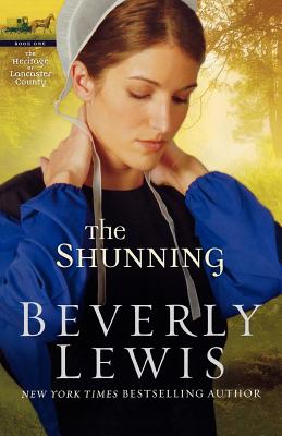SHUNNING 1 HERITAGE OF LANCAS Heritage of Lancaster County Beverly Lewis BETHANY HOUSE PUBL2008 Paperback Repackaged Eng...
