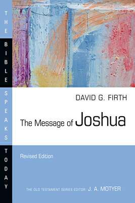 COMTーBST MESSAGE OF JOSHUA REV Bible Speaks Today David G. Firth IVP ACADEMIC2022 Paperback Revised, Revise English ISBN...