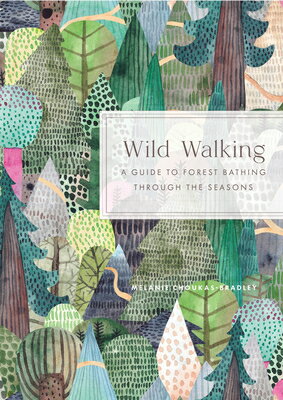 WILD WALKING Melanie ChoukasーBradley ROCK POINT2024 Hardcover English ISBN：9781577154631 洋書 Social Science（社会科学） Body, M...