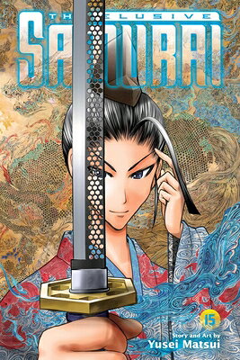 ELUSIVE SAMURAI VOL 15 The Elusive Samurai Yusei Matsui VIZ LLC2025 Paperback English ISBN：9781974754632 洋書 Family life ...