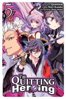 IM QUITTING HEROING VOL 5 I'm Quitting Heroing Quantum Nori Kazato Hana Amano YEN PR2024 Paperback English ISBN：97819753...